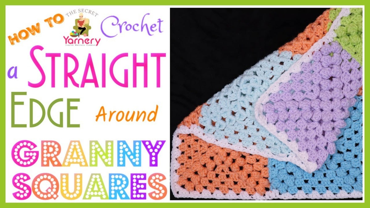 How to Crochet a Straight Edge Around Joined Granny Squares!